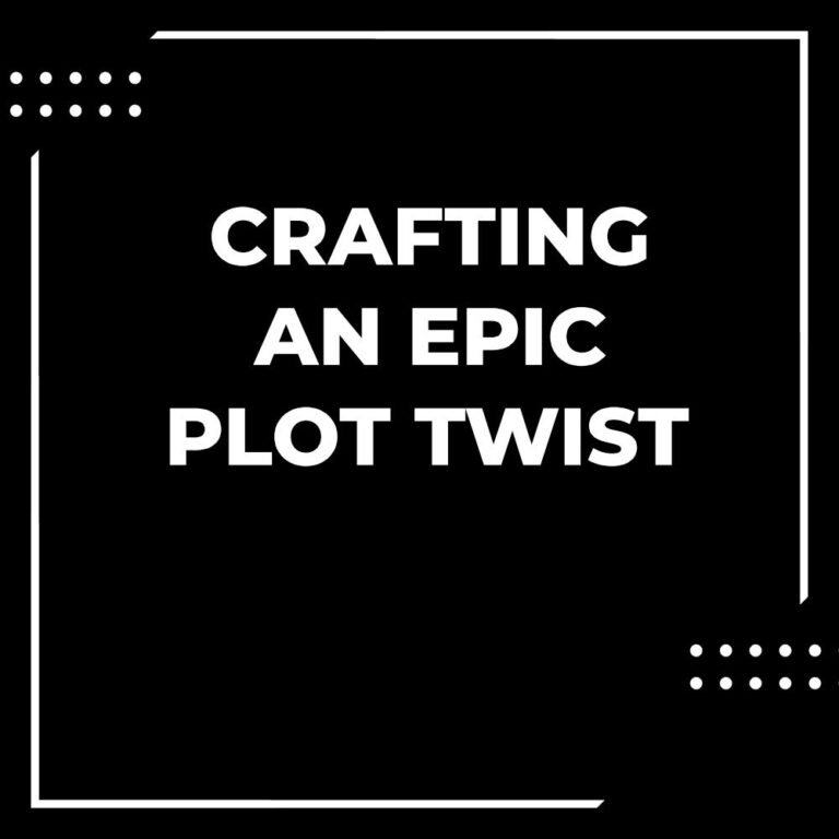 How to Write a Plot Twist That Leaves Readers Breathless - Adazing