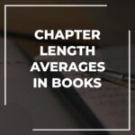Average Chapter Length: How It Shapes Your Story - Adazing