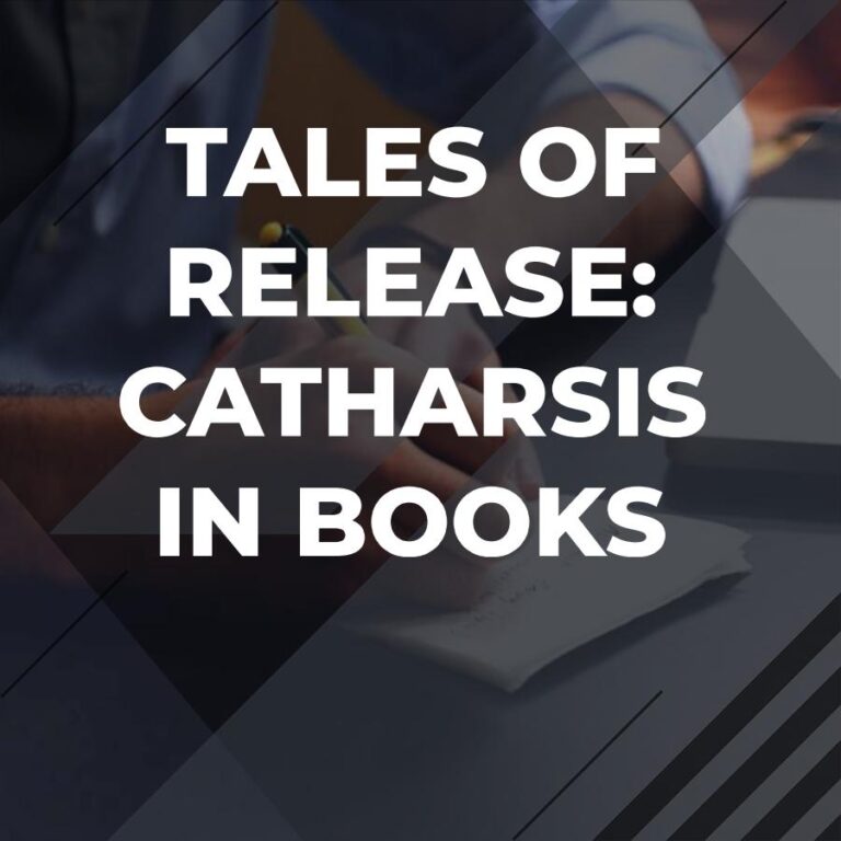 Catharsis Examples in Literature: The Emotional Release of Storytelling - Adazing
