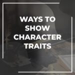 Characterization Examples That Bring Your Characters to Life - Adazing