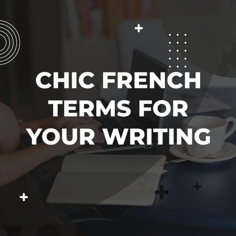 Cool French Words to Use When Writing: Add Flair to Your Prose - Adazing