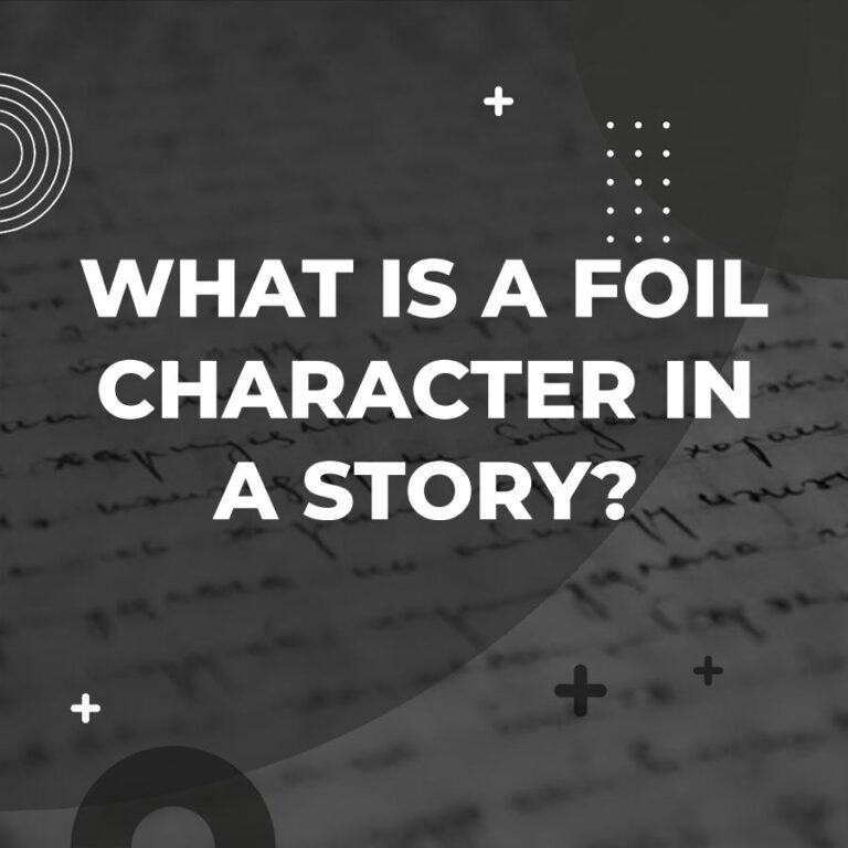 Understanding the Definition of Foil Character: Enhancing Your ...