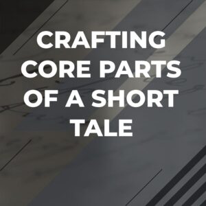 Elements of a Short Story: What Keeps Readers Engaged from Start to ...