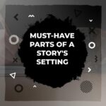 Elements of Setting: Create Vivid Worlds for Your Readers - Adazing