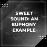 Euphony Examples: Discover the Beauty of Sound - Adazing