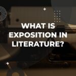 Exposition: Definition in Literature and Its Essential Role in ...