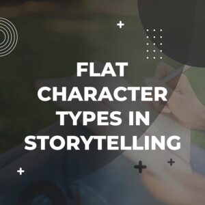 Flat Character Example: Simplifying Literary Traits - Adazing