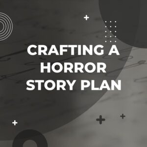Horror Outline: Your Blueprint for Terror - Adazing