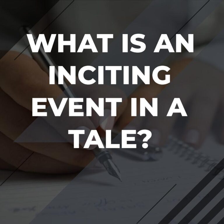 Inciting Incident Meaning in a Story: The Spark That Ignites Your Plot ...