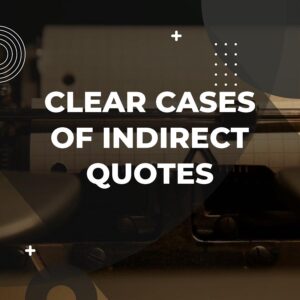 Indirect Quotations Examples for Clear Writing - Adazing