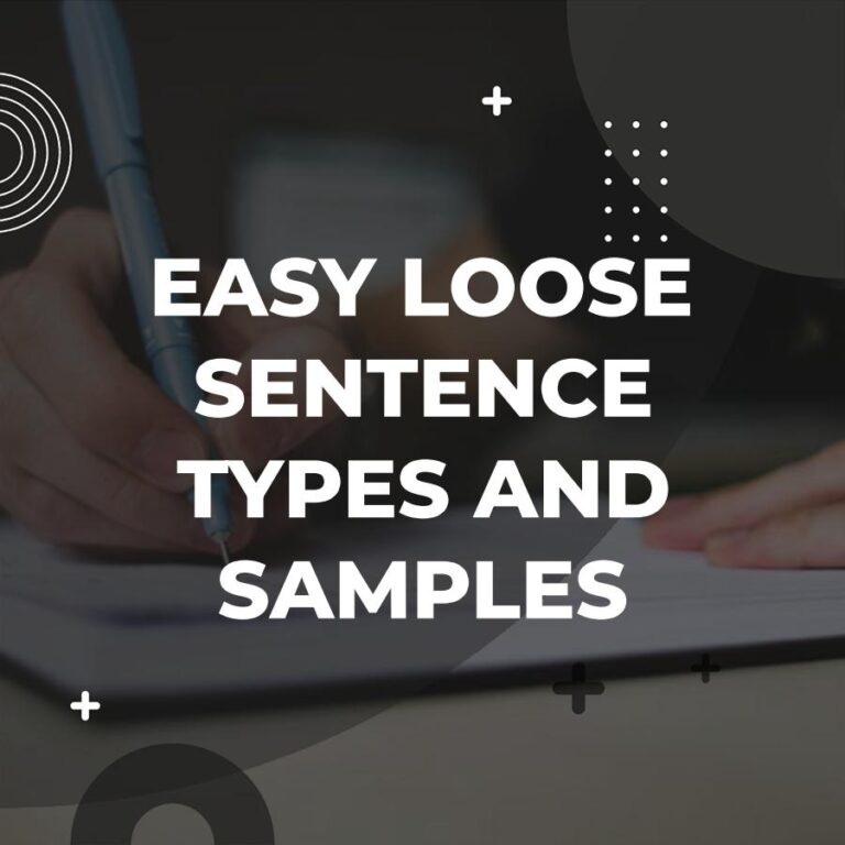 Loose Sentence Examples: Unraveling the Art of Lengthy Expression - Adazing