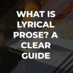Lyrical Prose Definition: Unveiling the Art of Expressive Writing - Adazing