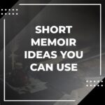 Memoir Examples to Ignite Your Writing Journey - Adazing