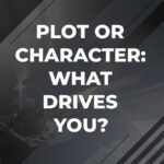 Plot vs Character Driven: Finding the Right Balance in Your Story - Adazing