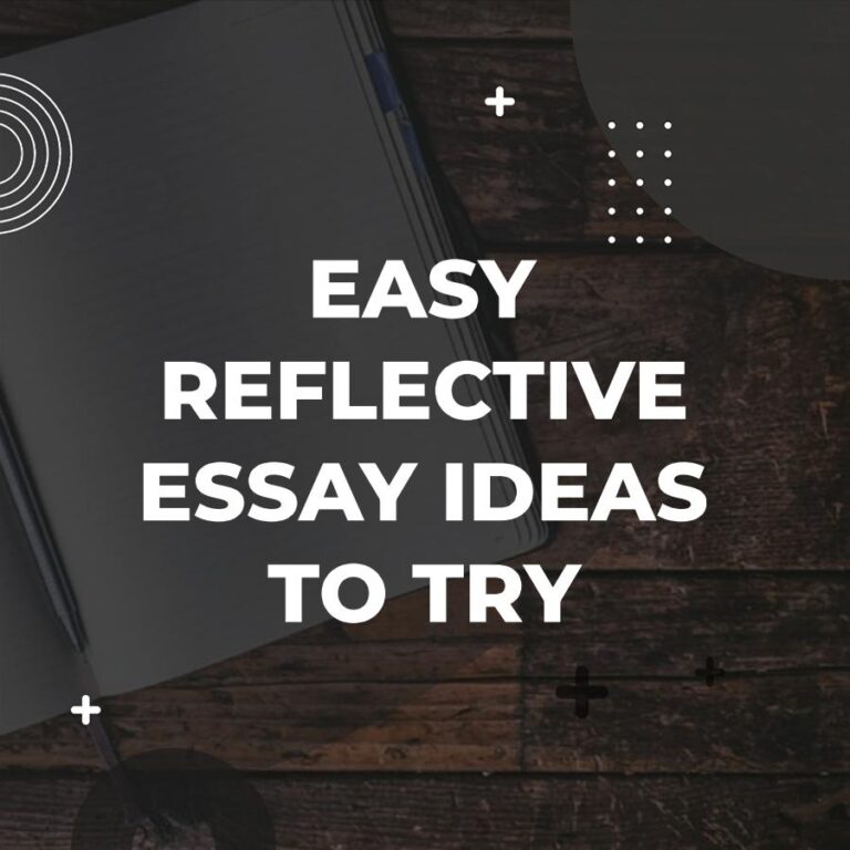 Reflective Essay Examples: Insights and Inspirations for Your Writing ...