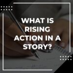 Rising Action Definition: The Key to Captivating Storytelling - Adazing