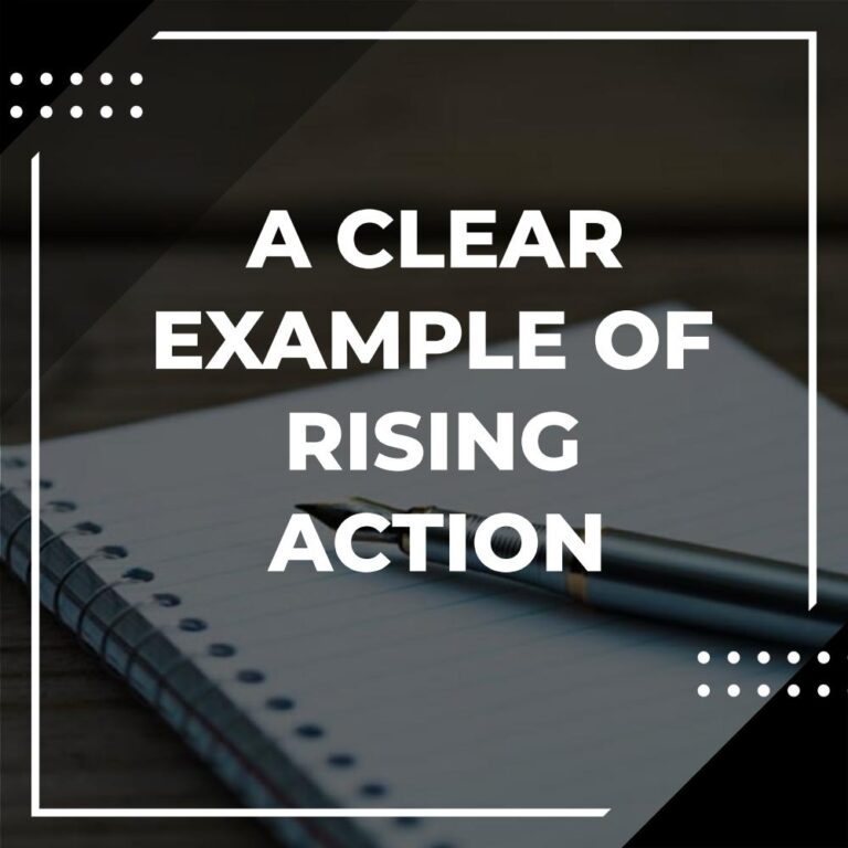 Rising Action Example That Builds Tension and Engages Your Readers ...