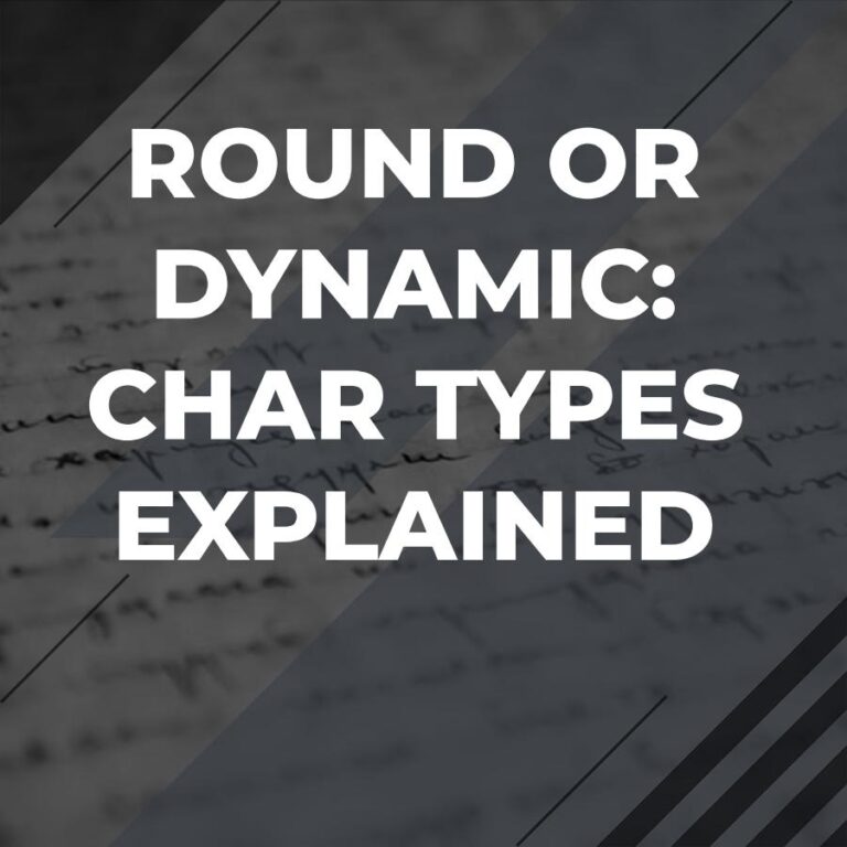 Round vs Dynamic Character: What Every Writer Should Know - Adazing