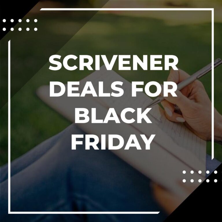Scrivener Black Friday: Unbeatable Deals to Elevate Your Writing Game ...