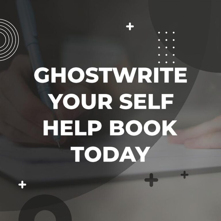 Self Help Book Ghostwriter: Turn Your Ideas into Inspiring Narratives ...