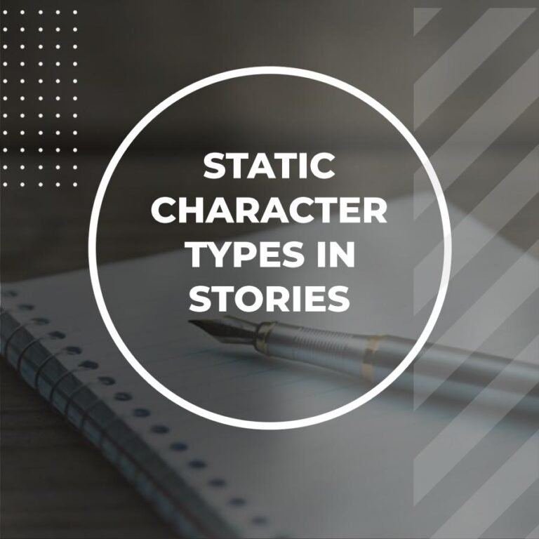 Static Characters Examples That Define Consistency in Storytelling ...