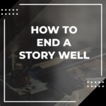 Story Ending: Tips and Tricks for Impactful Conclusions - Adazing