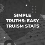 Truism Examples: Simple Truths That Speak Volumes - Adazing