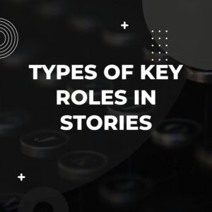 Types of Characters: An Essential Guide for Writers - Adazing