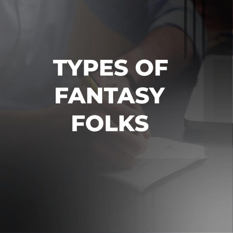 Types of Fantasy Characters: Exploring Roles and Traits in Storytelling ...