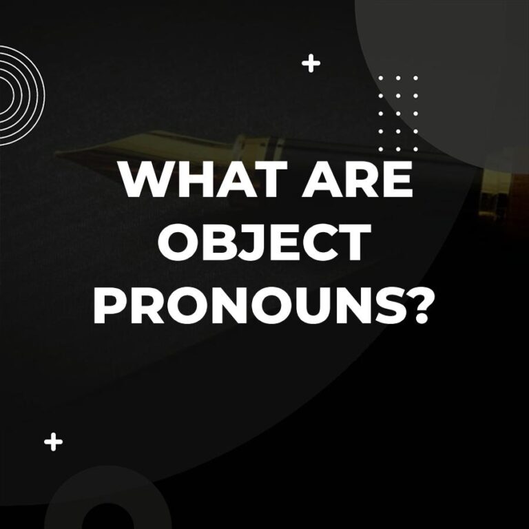 What Is an Object Pronoun and Why It Matters - Adazing