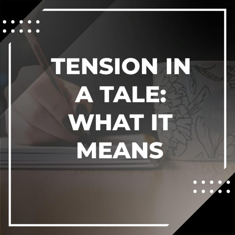 What Is Tension in a Story? A Key to Gripping Narratives - Adazing